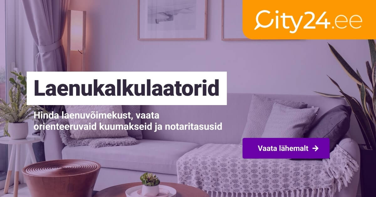 City24.ee - Laenukalkulaatorid